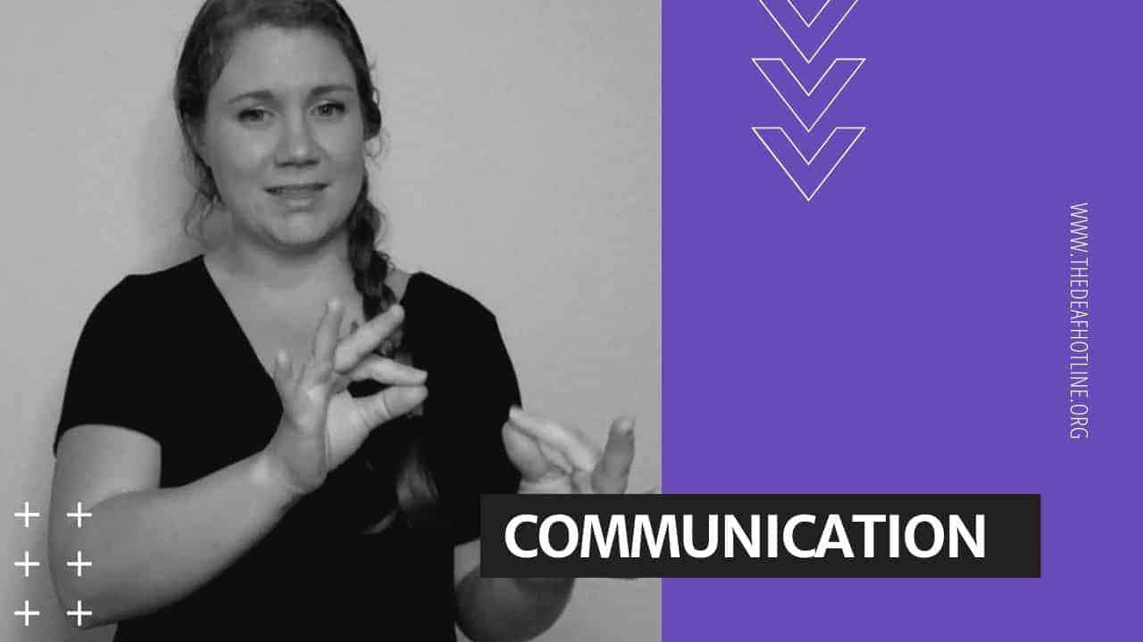 Communication - The Deaf Hotline
